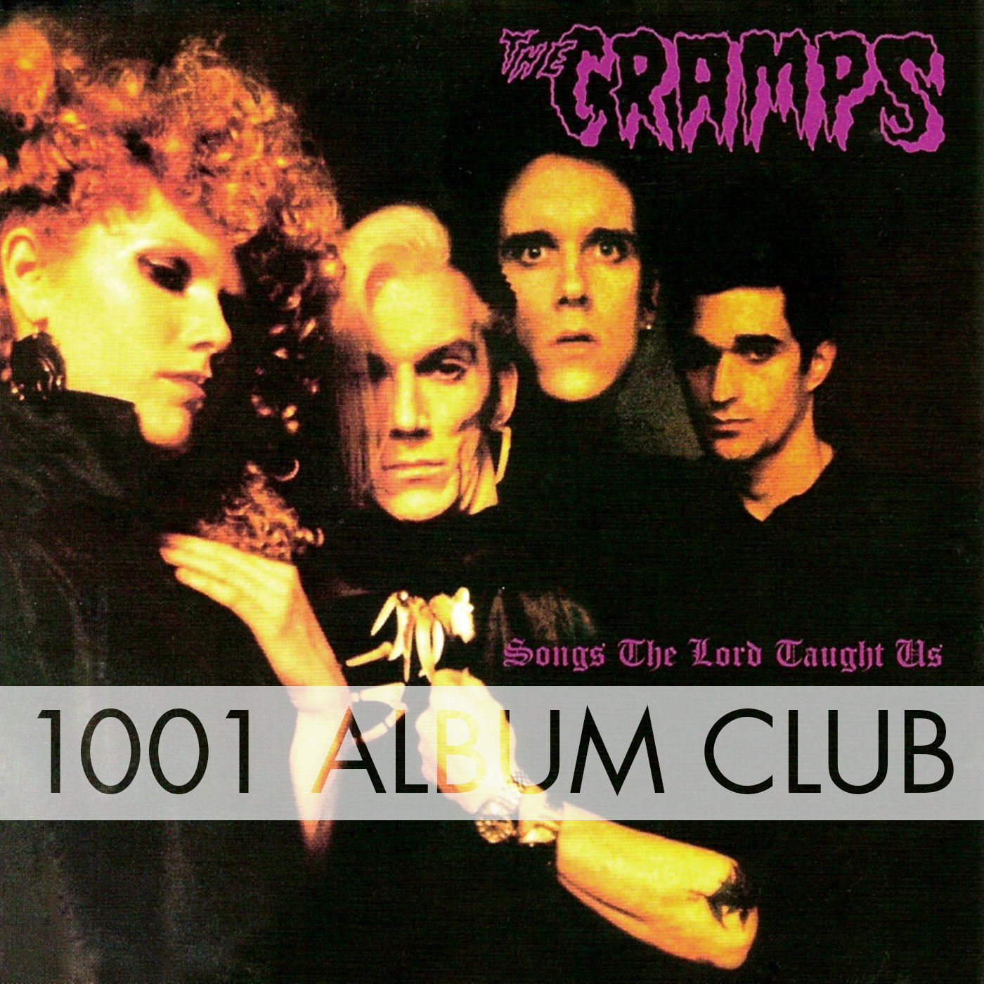 457 The Cramps – The Songs the Lord Taught Us – 1001 Album Club 457 The Cramps – The Songs the Lord Taught Us – 1001 Album Club